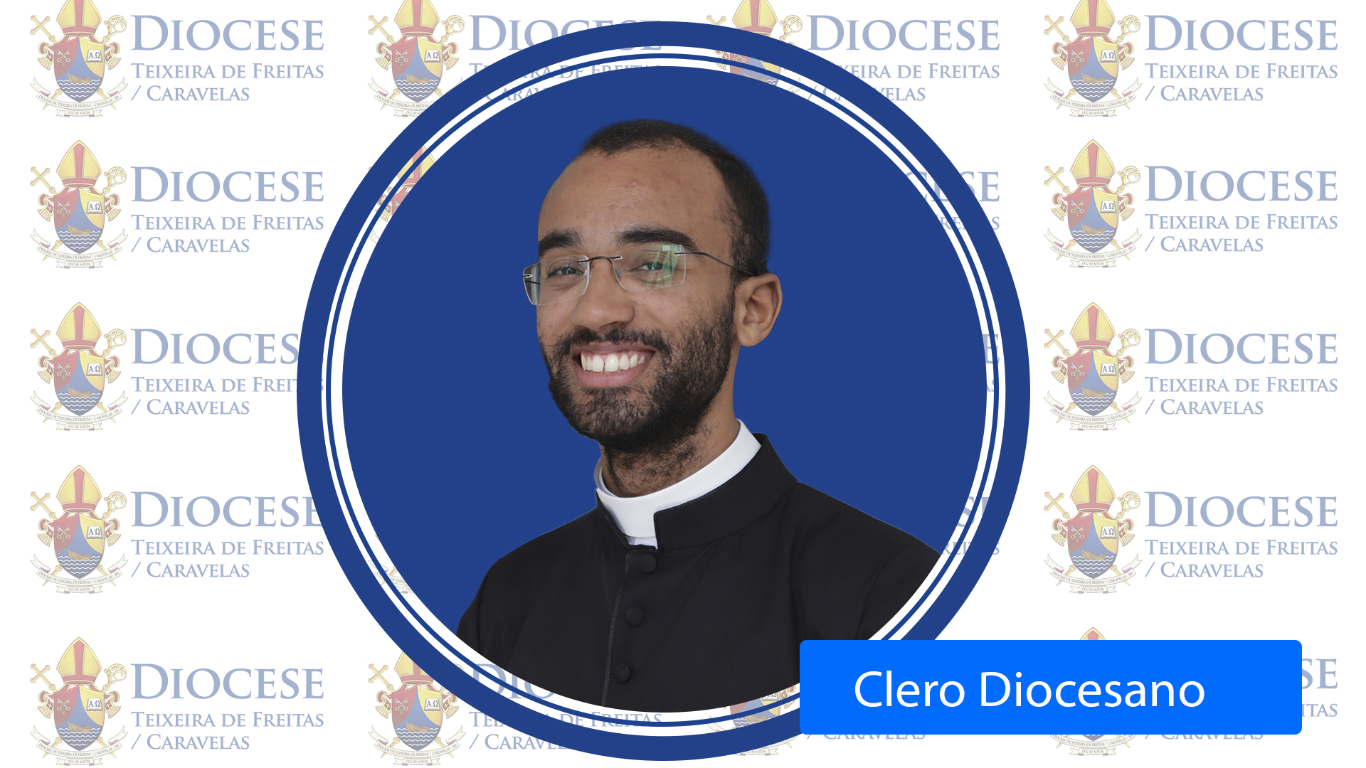 Clero – Diocese de Teixeira de Freitas – Caravelas/BA